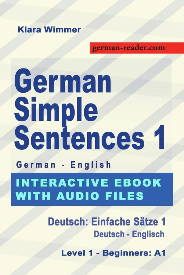 German Reader A1/Novice: Simple Sentences 1 - Interactive Ebook
